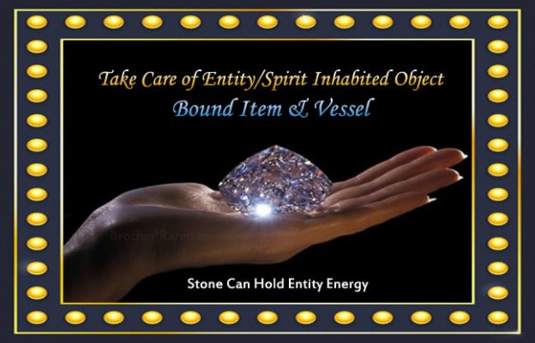 How To Take Care of Entity/Spirit Inhabited Objects Bound Items ...