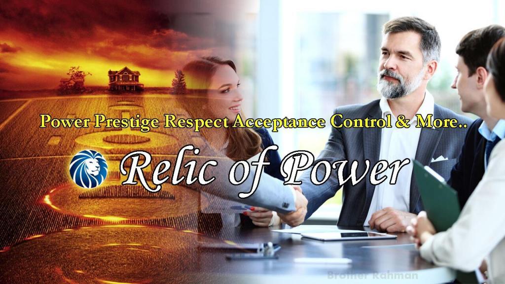 Power Prestige Respect Acceptance Control: Relic of Power - Brother ...